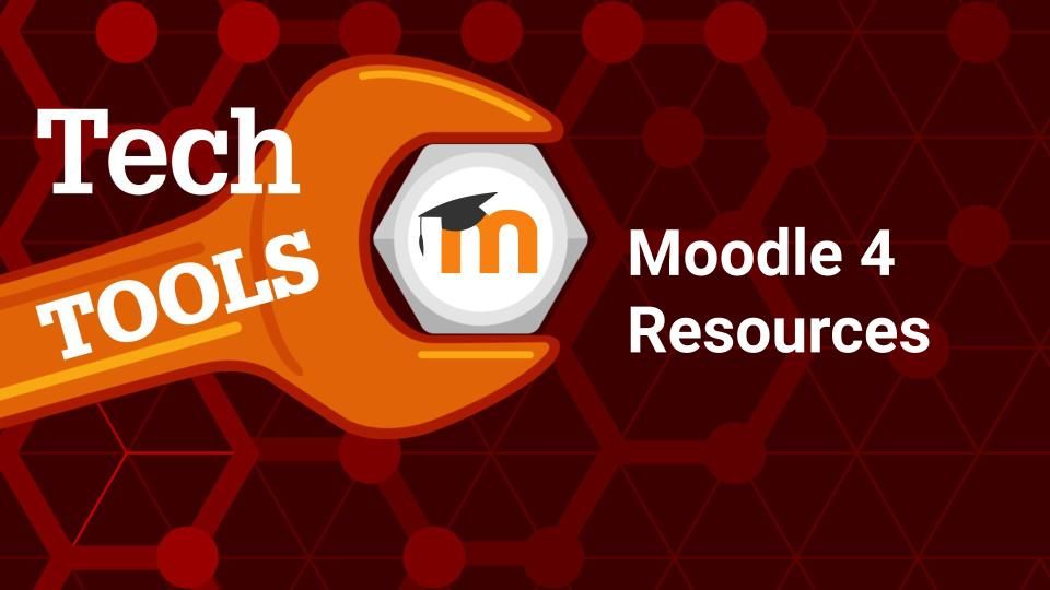 Resources to Transition to Moodle 4