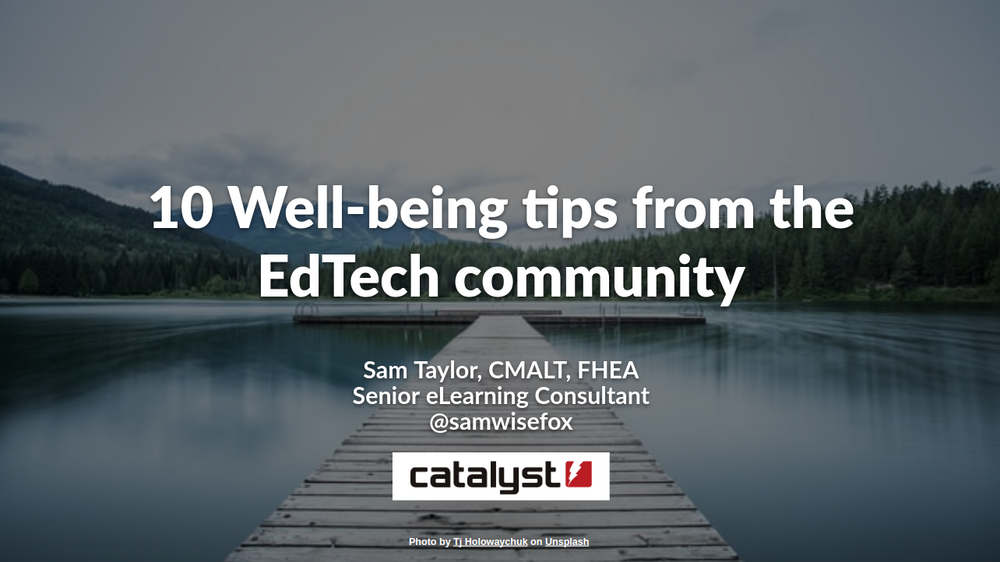 Well-being tips from the EdTech community