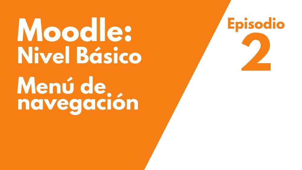 Cómo funciona el menú de navegación de Moodle