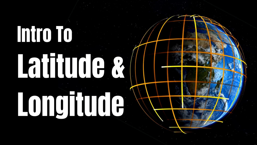 Video Based Quiz: Intro to Latitude & Longitude
